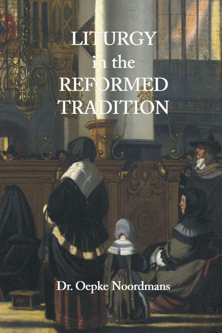 Liturgy in the Reformed Tradition – WordBridge Publishing